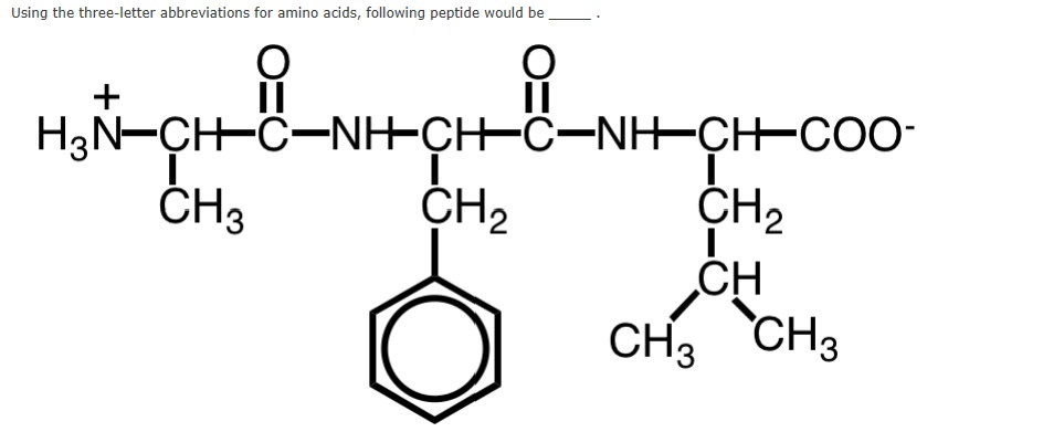 Solved Using the three-letter abbreviations for amino acids, | Chegg.com