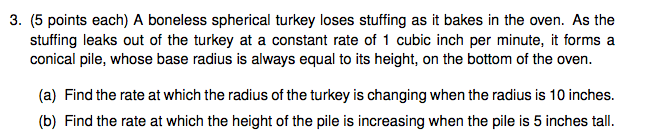 Solved A boneless spherical turkey loses stuffing as it | Chegg.com