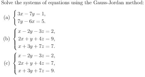 Solved Solve the systems of equations using the Gauss-Jordan | Chegg.com