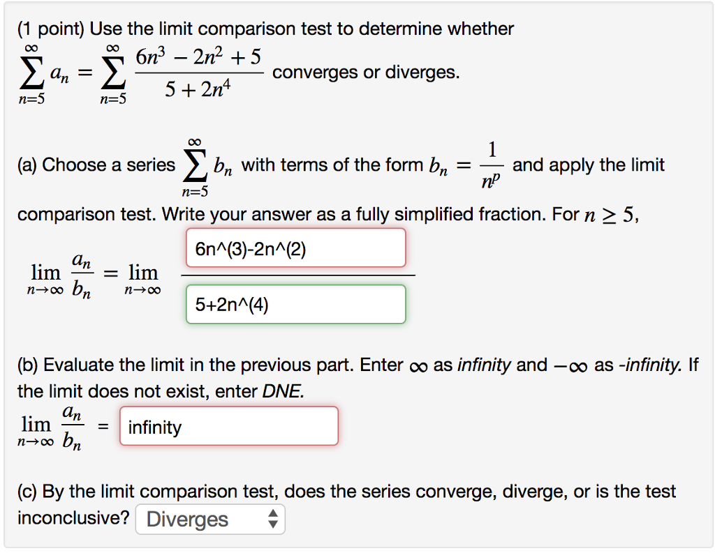 Solved (1 point) Use the limit comparison test to determine | Chegg.com