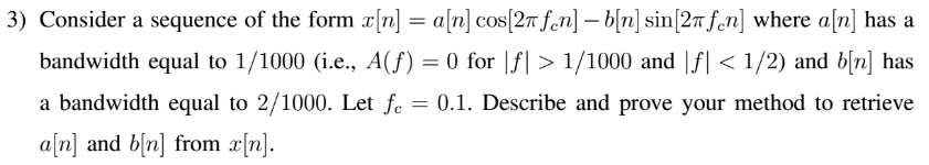 Solved Consider a sequence of the form x[n] = a[n] cos[2pi | Chegg.com