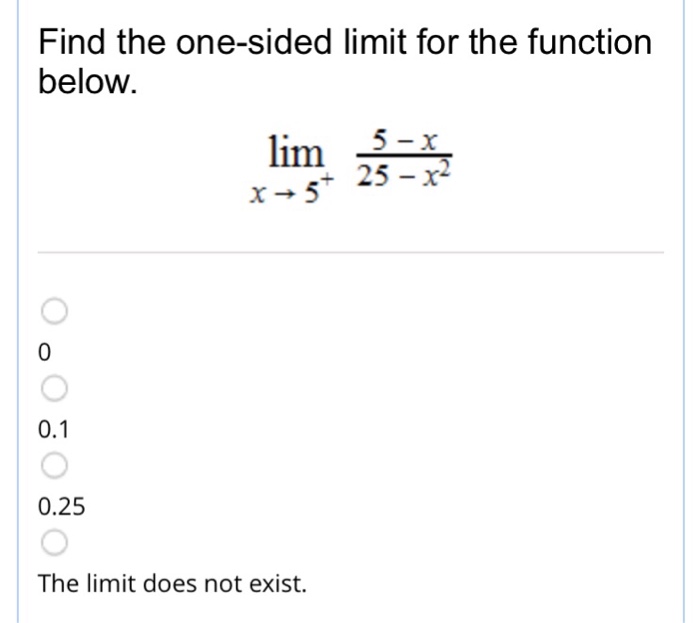 Solved For which of the following should the limit be | Chegg.com