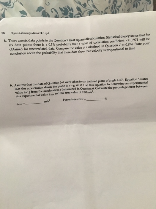 Solved 58 Physics Laboratory Manual Loyd states that for 8. | Chegg.com