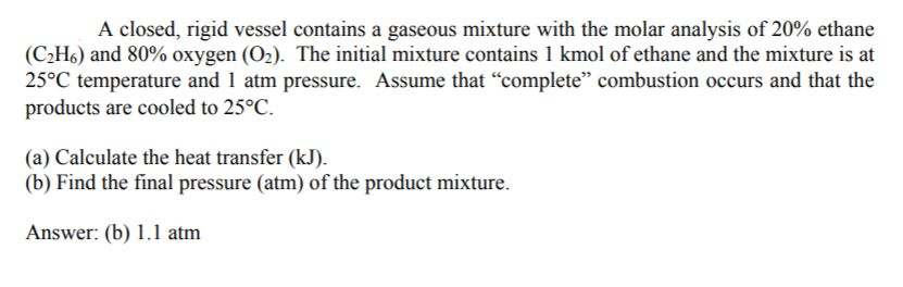 Solved A closed, rigid vessel contains a gaseous mixture | Chegg.com