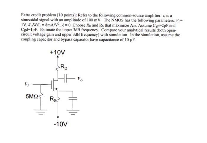 Solved Refer to the following common-source amplifier. v_i | Chegg.com