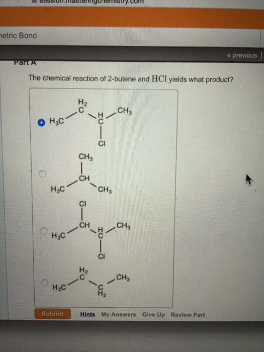 Solved: The Chemical Reaction Of 2-butene And HCl Yields W... | Chegg.com