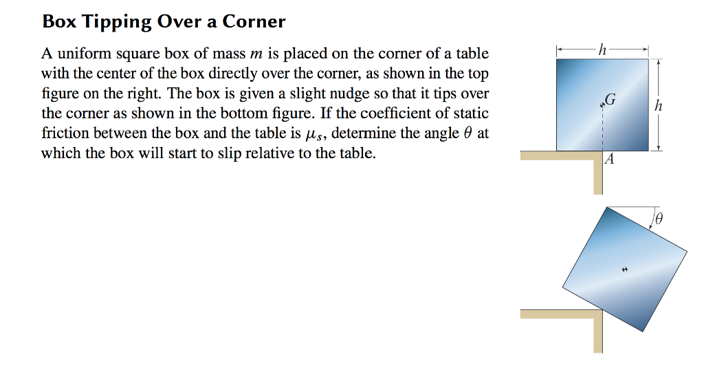 Solved Box Tipping Over a Corner A uniform square box of | Chegg.com