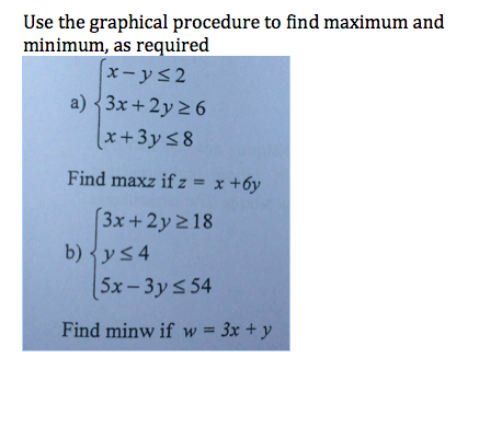 Solved Use the graphical procedure to find maximum and | Chegg.com