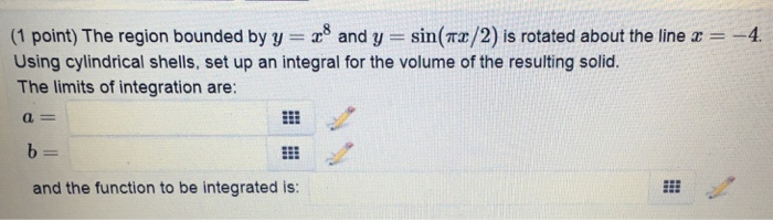 Solved The Region Bounded By Y X 8 And Y Sin Pi X 2 Is