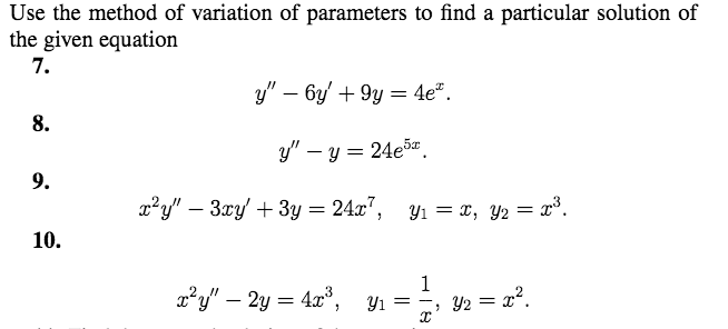 Solved Use The Method Of Variation Of Parameters To Find A 4054