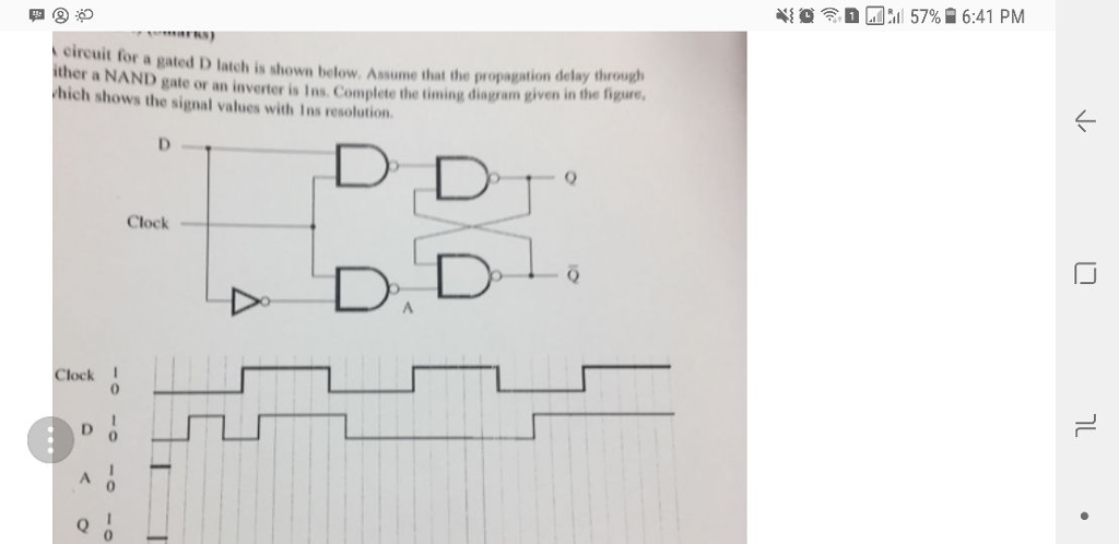 Solved 40 DLd:11 57%2 6:41 PM circuit for a gated D latch is | Chegg.com