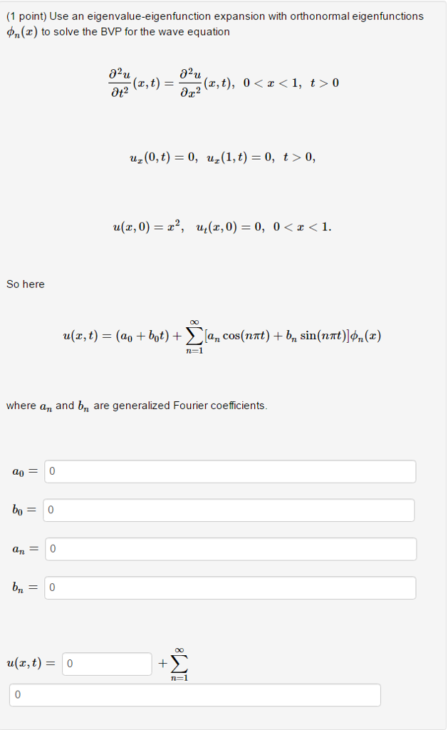 Solved Use An Eigenvalue Eigenfunction Expansion With