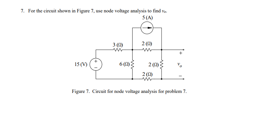 Solved 7. For the circuit shown in Figure 7, use node | Chegg.com
