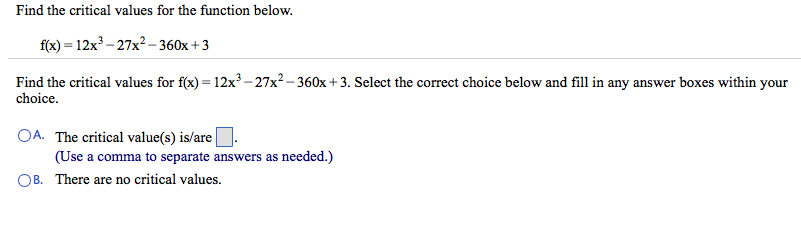 Solved Find the critical values for the function below. | Chegg.com