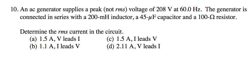 Solved 10. An ac generator supplies a peak (not rms) voltage | Chegg.com
