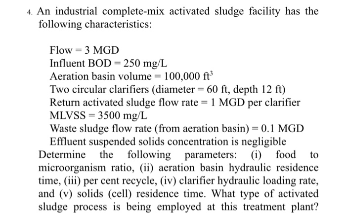 Solved An industrial complete-mix activated sludge facility | Chegg.com