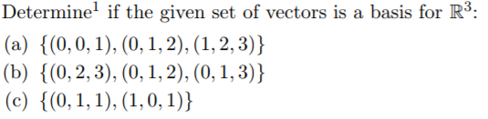 Solved Determine if the given set of vectors is a basis for | Chegg.com