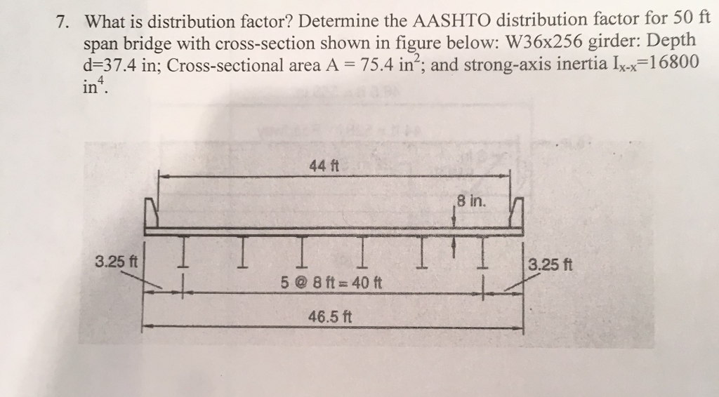 Solved 7. What is distribution factor? Determine the AASHTO | Chegg.com