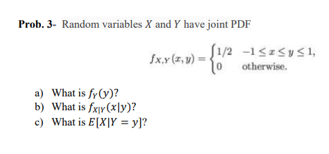 Solved Prob. 3- Random variables X and Y have joint PDF 0 | Chegg.com