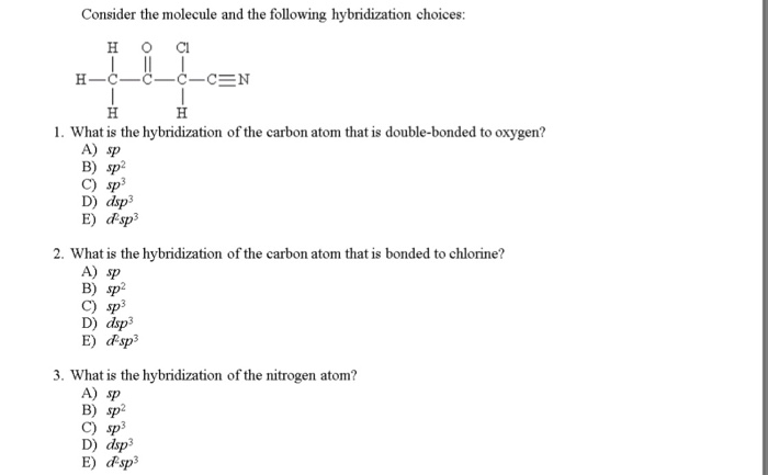Solved What Is The Hybridization Of The Carbon Atom That Is