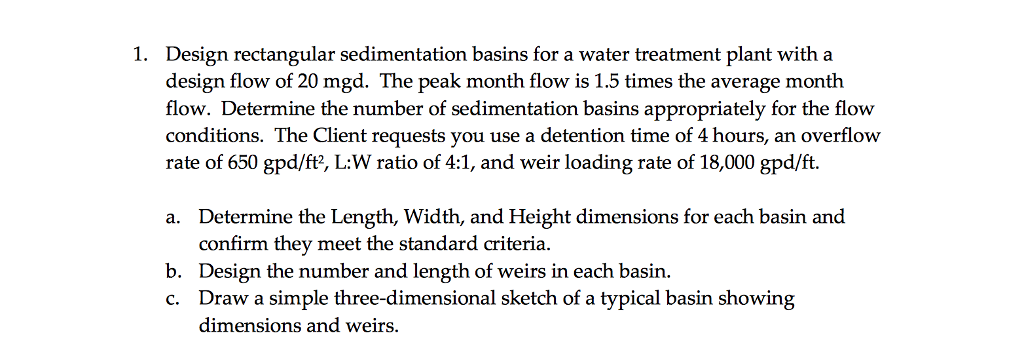 Solved 1. Design rectangular sedimentation basins for a | Chegg.com