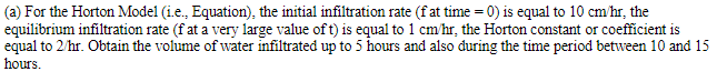 Solved (a) For the Horton Model (i.e., Equation), the | Chegg.com