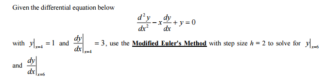 Solved Use Modified Euler's Method given the step size h = 2 | Chegg.com