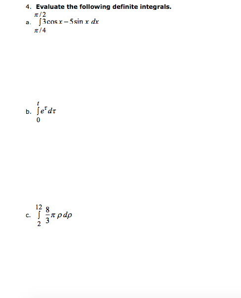 Solved Evaluate the following definite integrals. | Chegg.com