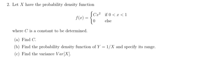 Solved Let X have the probability density function f(x) = | Chegg.com