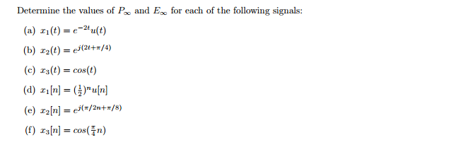 Solved Determine the values of Pinfinity and Einfinity for | Chegg.com