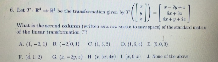 Solved Let T: R^3 rightarrow R^3 be the transformation given | Chegg.com