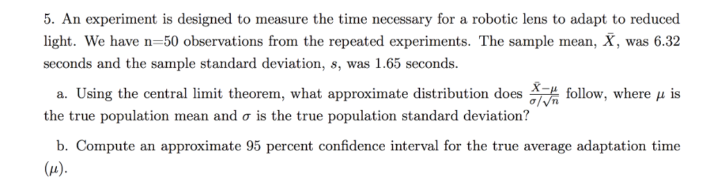 Solved 5. An experiment is designed to measure the time | Chegg.com