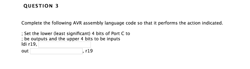 Solved Question 3 Complete The Following Avr Assembly 
