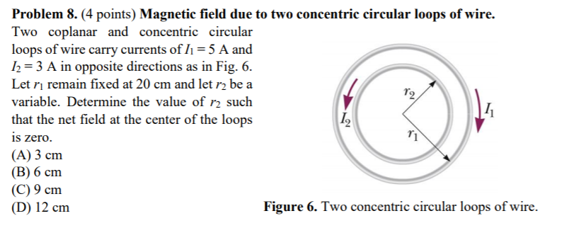 Solved Problem 8. (4 points) Magnetic field due to two | Chegg.com