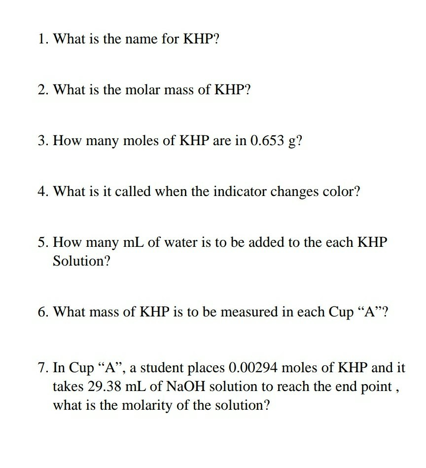 Solved 1. What is the name for KHP? 2. What is the molar | Chegg.com