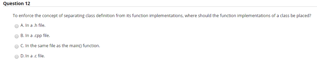Solved Question 12 To enforce the concept of separating | Chegg.com