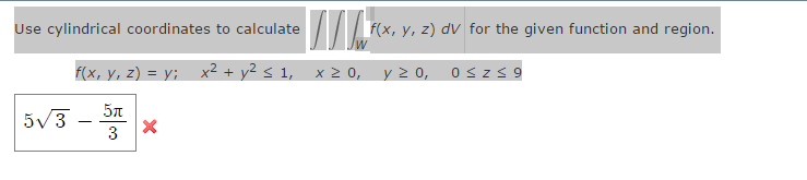 Solved Use cylindrical coordinates to calculate integral | Chegg.com