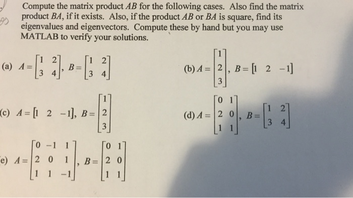 Solved Compute the matrix product AB for the following | Chegg.com