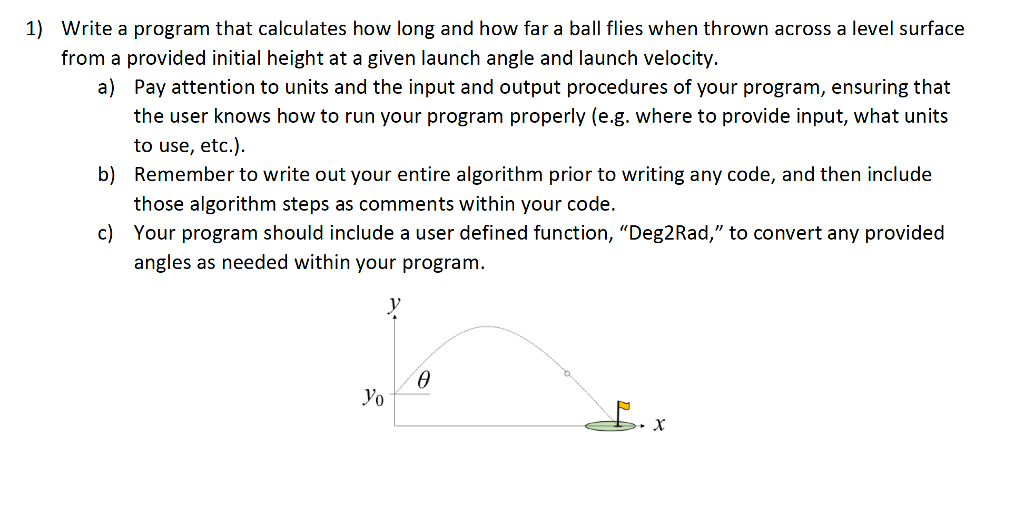 Solved 1) Write a program that calculates how long and how | Chegg.com