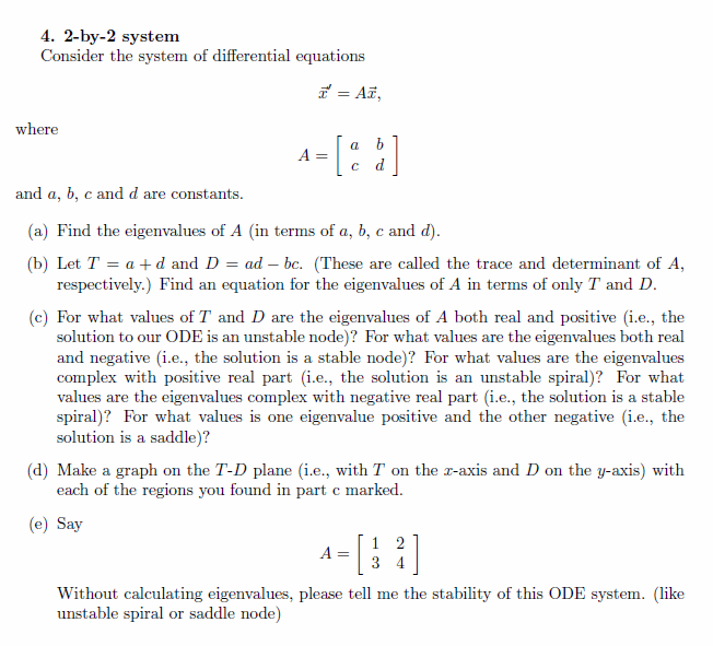 Solved Consider the system of differential equations x = Ax | Chegg.com