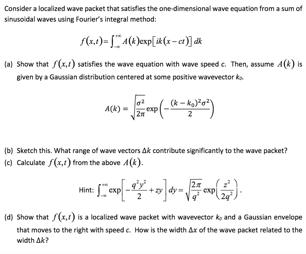 Solved Consider A Localized Wave Packet That Satisfies The