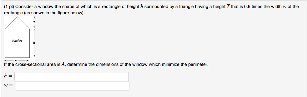 Solved (1 pt) Consider a window the shape of which is a | Chegg.com