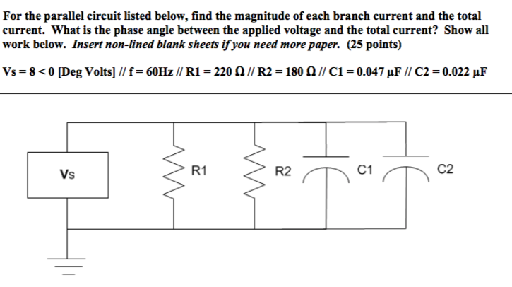 Solved For the parallel circuit listed below, find the | Chegg.com