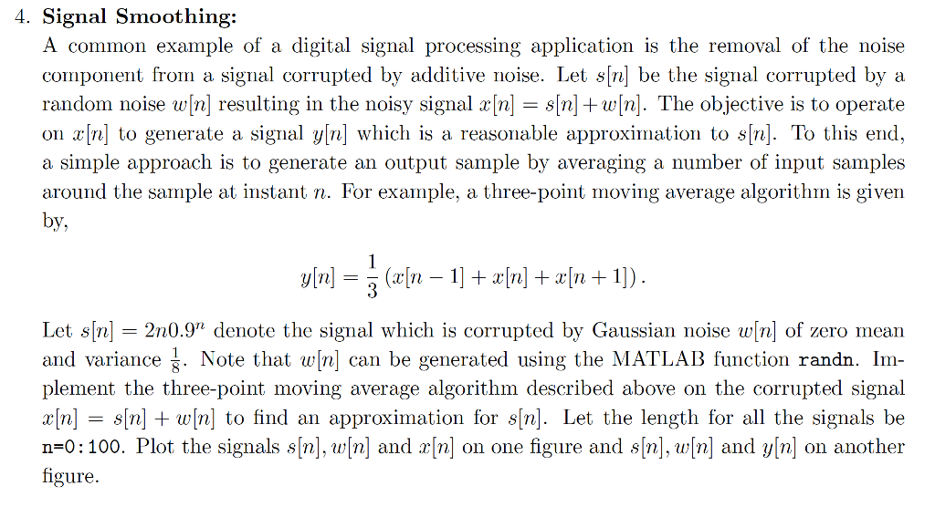 Solved 4. Signal Smoothing: A common example of a digital | Chegg.com