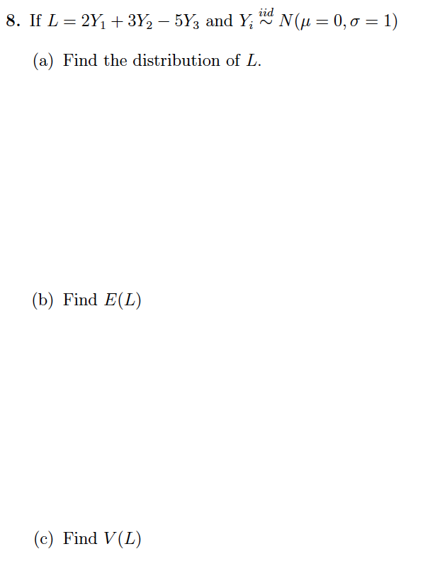 Solved If L = 2Y_1 + 3Y_2 - 5Y_3 and Y_i (mu = 0, sigma = | Chegg.com