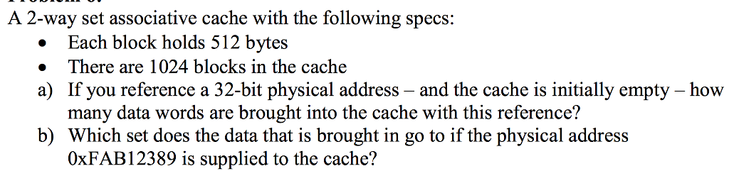 Solved A 2-way set associative cache with the following | Chegg.com