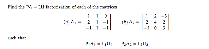 Solved Find the PA LU factorization of each of the matrices | Chegg.com