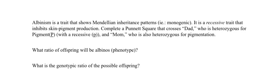 Solved Albinism is a trait that shows Mendellian inheritance | Chegg.com