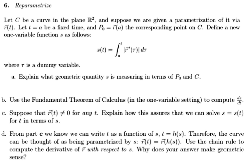 Solved 6. Reparametrize Let C be a curve in the plane R2, | Chegg.com