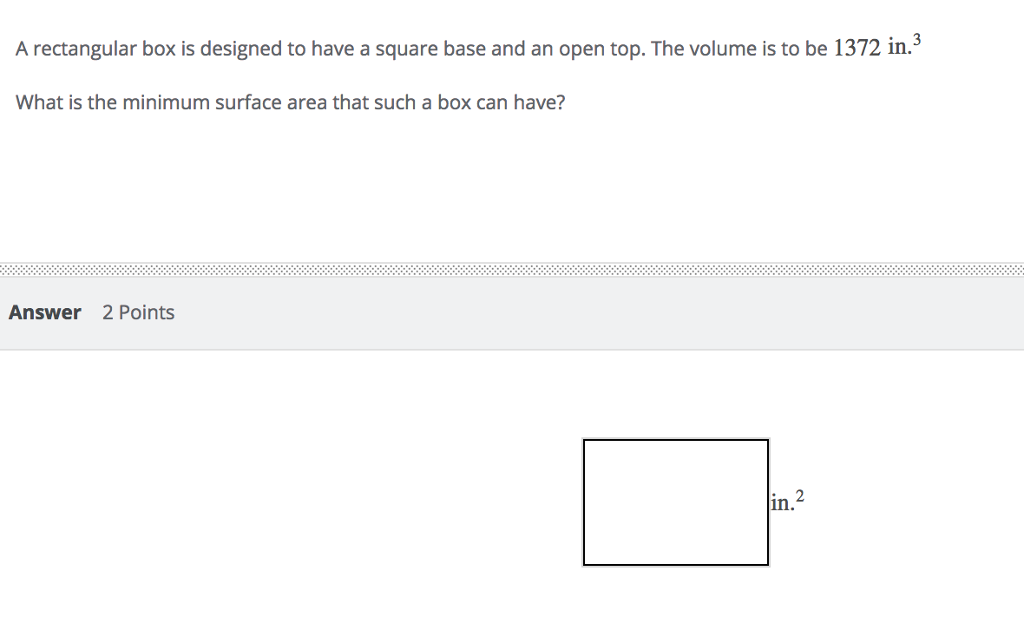 Solved A rectangular box is designed to have a square base | Chegg.com